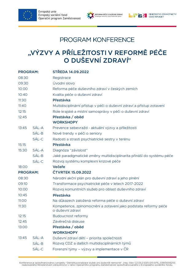 Program mezinárodní konference „VÝZVY A PŘÍLEŽITOSTI V REFORMĚ PÉČE O ...
